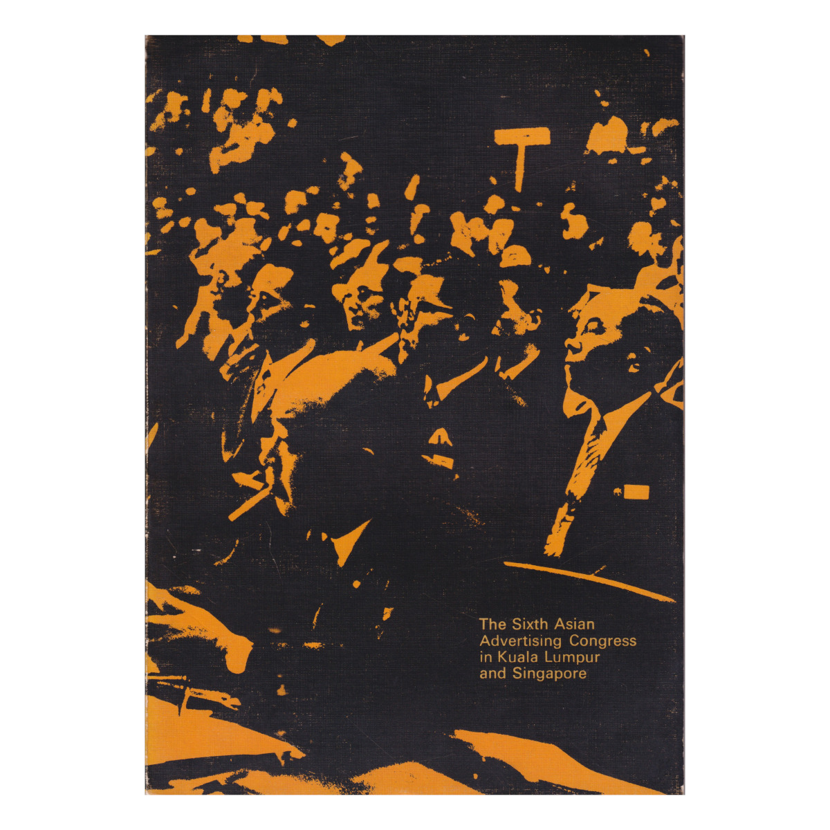 The Sixth Asian Advertising Congress in Kuala Lumpur and Singapore ...